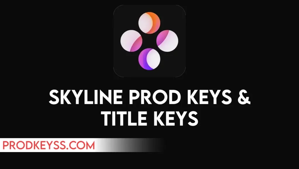 Skyline Prod Keys and Title Keys Download (v20.5.0)